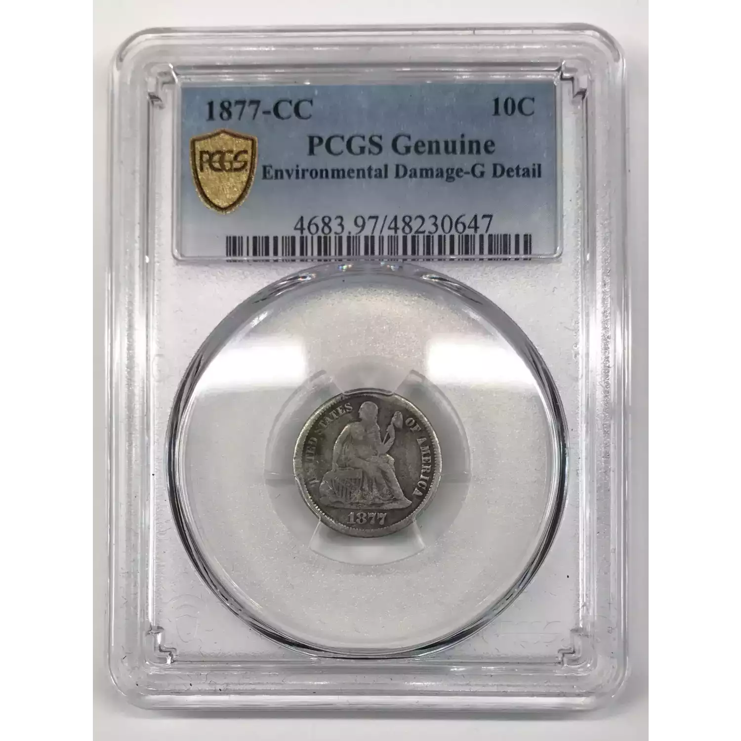 1877-CC Seated Liberty Dime PCGS Genuine - G Details (97 - Environmental Damage) - Old Pueblo Coin