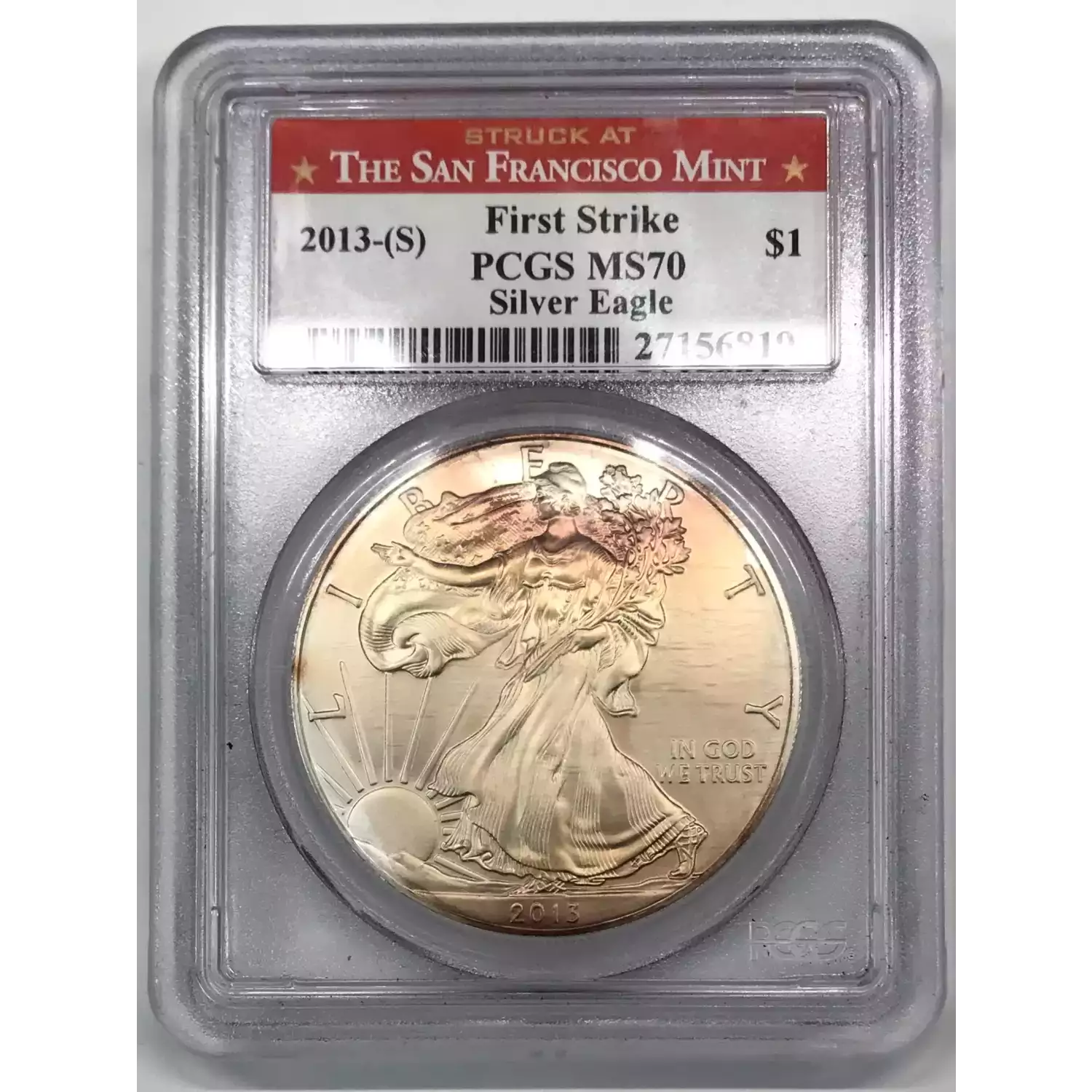 2013-(S) Silver Eagle PCGS MS-70 Struck at San Francisco First Strike ...