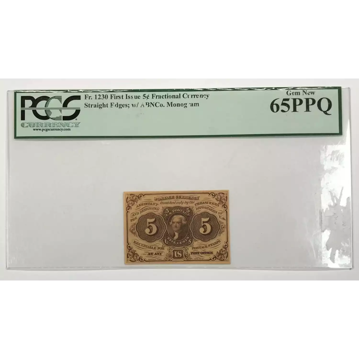 First Issue 5 Cent Fractional Currency FR 1230 PCGS Currency 65 PPQ ...