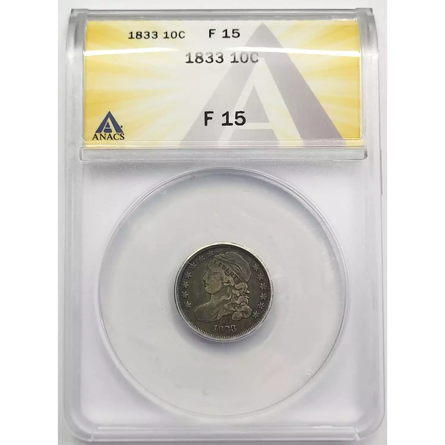 1833 Capped Bust Dime ANACS F-15 - Old Pueblo Coin